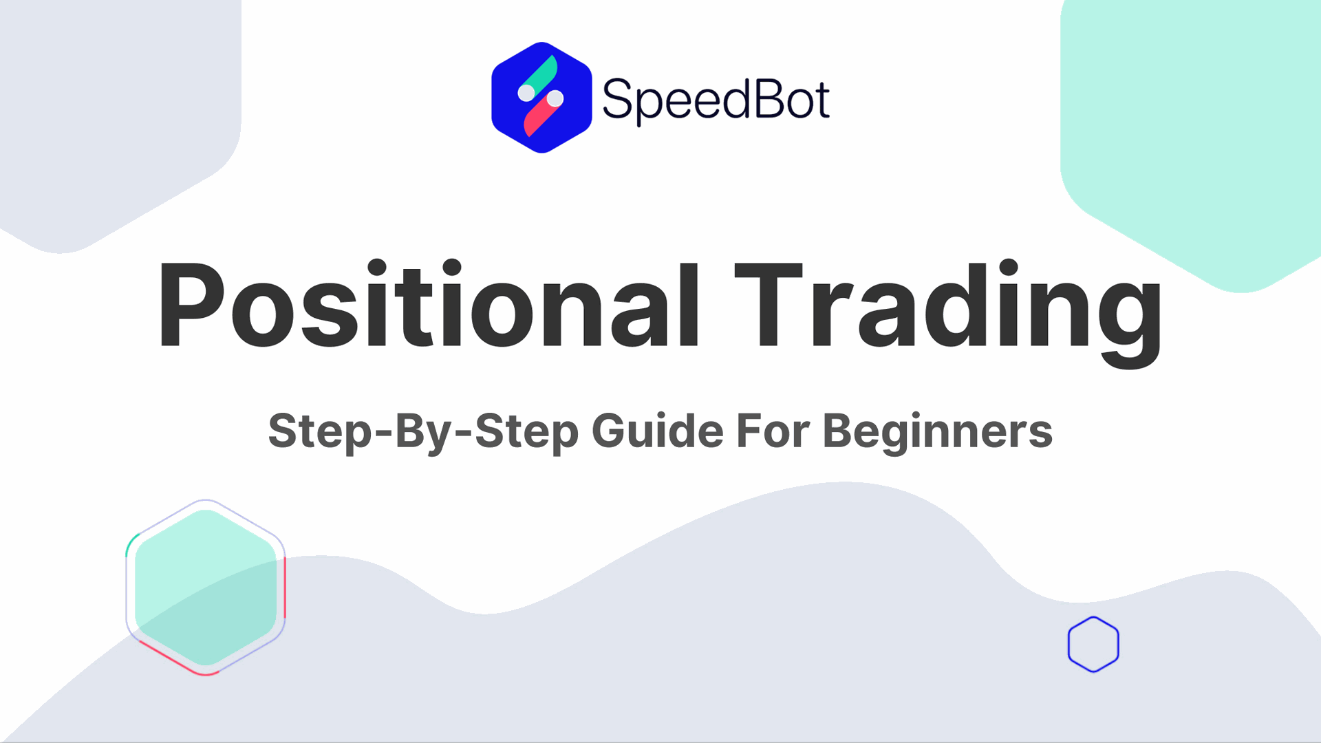 Positional Trading Step-By-Step Guide